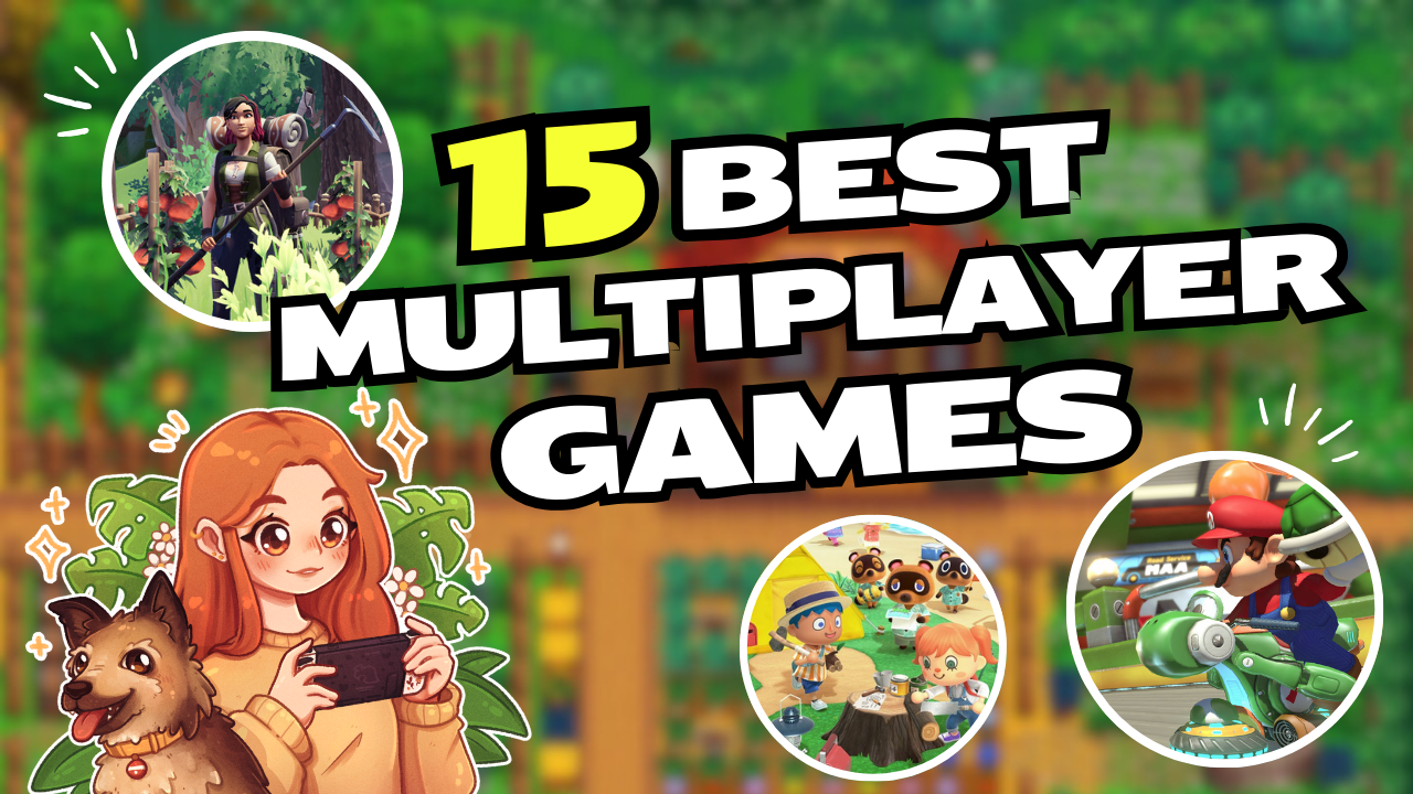 Top 15 Multiplayer Games to Play with Friends – CozyGaming.net